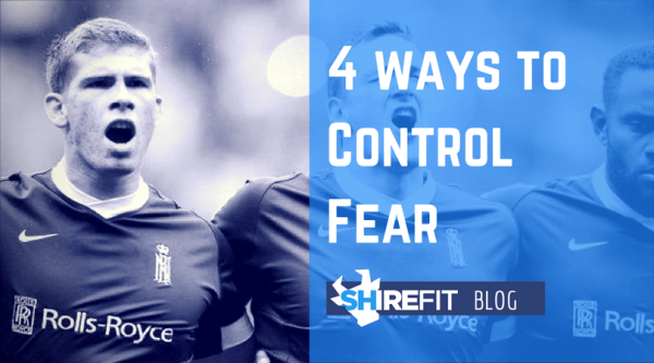 4 Ways to Control Fear! – ShireFit